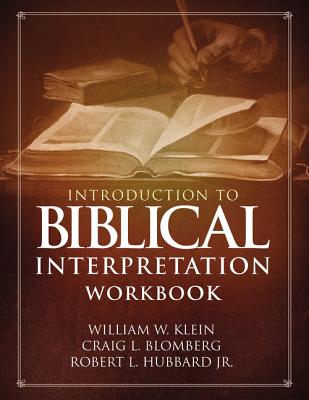INTRO TO BIBLICAL INTERPRETATI William W. Klein Craig L. Blomberg Robert L. Hubbard, Jr. ZONDERVAN2017 Paperback English...