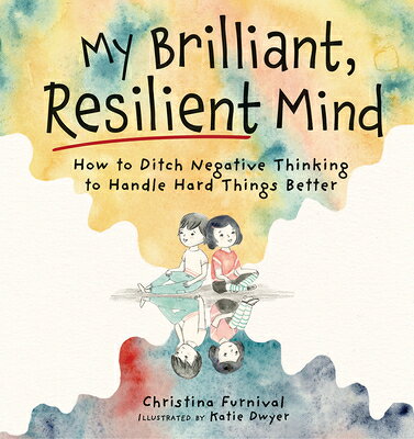 MY BRILLIANT RESILIENT MIND Capable Kiddos Christina Furnival PESI PUB & MEDIA2023 Hardcover English ISBN：9781683736684 ...