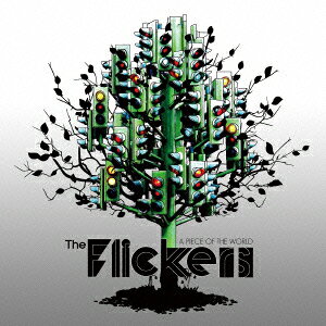 The Flickersア ピース オブ ザ ワールド フリッカーズ 発売日：2013年06月19日 予約締切日：2013年06月12日 A PIECE OF THE WORLD JAN：4525853046693 RDCAー1032 HI...