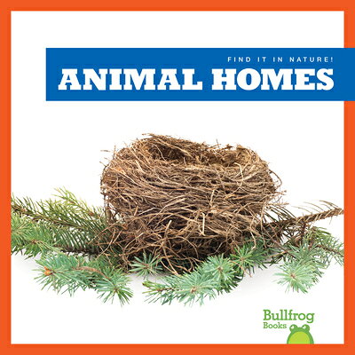 ANIMAL HOMES Find It in Nature! Jenna Lee Gleisner BULLFROG BOOKS2025 Library　Binding English ISBN：9798892136693 洋書 Book...