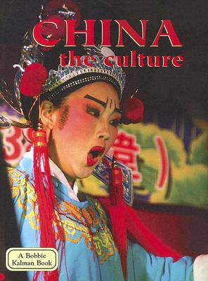 CHINA ー THE CULTURE (REVISED E Lands, Peoples, & Cultures (Hardcover) Bobbie Kalman CRABTREE PUB2008 Paperback Revised E...