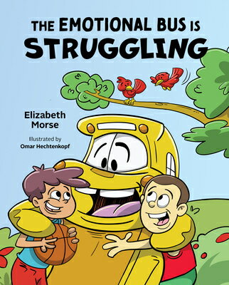 EMOTIONAL BUS IS STRUGGLING Elizabeth Morse MASCOT KIDS2024 Hardcover English ISBN：9781637556702 洋書 Books for kids（児童書） ...
