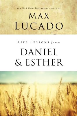 LIFE LESSONS FROM DANIEL & EST Life Lessons Max Lucado THOMAS NELSON PUB2019 Paperback English ISBN：9780310086703 洋書 Soc...