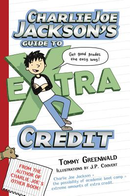 CHARLIE JOE JACKSONS GT EXTRA Charlie Joe Jackson Tommy Greenwald Jp Coovert SQUARE FISH2013 Paperback English ISBN：9781...