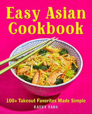 EASY ASIAN CKBK Kathy Fang ROCKRIDGE PR2020 Paperback English ISBN：9781646116706 洋書 Family life & Comics（生活＆コミック） Cooking