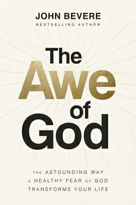 AWE OF GOD John Bevere THOMAS NELSON PUB2023 Hardcover English ISBN：9781400336708 洋書 Social Science（社会科学） Religion