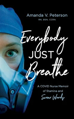 EVERYBODY JUST BREATHE Amanda Peterson BEAVERS POND PR2023 Paperback English ISBN：9781643436708 洋書 Fiction & Literature（...