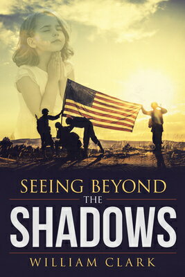 SEEING BEYOND THE SHADOWS William Clark WESTBOW PR2020 Paperback English ISBN：9781973686712 洋書 Fiction & Literature（小説＆文...