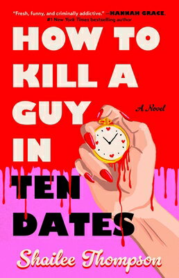 HT KILL A GUY IN 10 DATES Shailee Thompson GALLERY BOOKS2026 Paperback English ISBN：9781668206713 洋書 Fiction & Literatur...