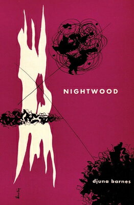 NIGHTWOOD Djuna Barnes Jeanette Winterson T. S. Eliot NEW DIRECTIONS2006 Paperback English ISBN：9780811216715 洋書 Fiction...