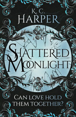 SHATTERED MOONLIGHT K. C. Harper HODDER & STOUGHTON2025 Paperback English ISBN：9781399726719 洋書 Fiction & Literature（小説＆...