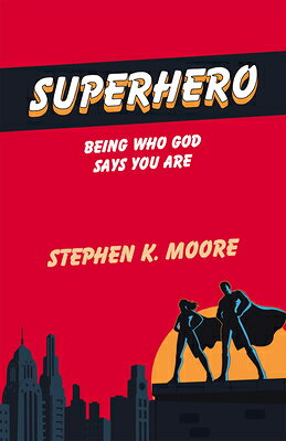 SUPERHERO Stephen K Moore LIFERICH PUB2023 Paperback English ISBN：9781489746719 洋書 Social Science（社会科学） Religion