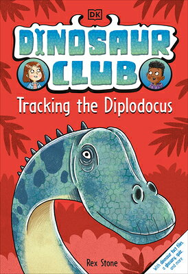 DINOSAUR CLUB TRACKING THE DIP Dinosaur Club Rex Stone DK PUB2022 Hardcover English ISBN：9780744056723 洋書 Books for kids...