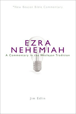 NBBCーNBBC EZRA/NEHEMIAH New Beacon Bible Commentary Jim Edlin BEACON HILL PR2018 Paperback English ISBN：9780834136724 洋書...