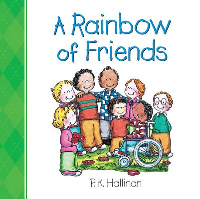 RAINBOW OF FRIENDSーBOARD P. K. Hallinan WORTHY KIDS2018 Board　Books English ISBN：9780824916725 洋書 Books for kids（児童書） Ju...