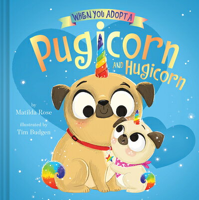 WHEN YOU ADOPT A PUGICORN & HU When You Adopt a Matilda Rose Tim Budgen ABRAMS APPLESEED2024 Hardcover English ISBN：9781...