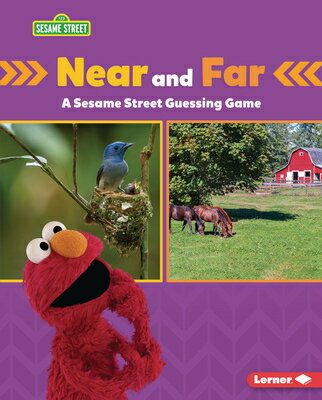 NEAR & FAR Sesame Street (R) Directional Words MarieーTherese Miller LERNER PUBN2023 Library　Binding English ISBN：9781728...