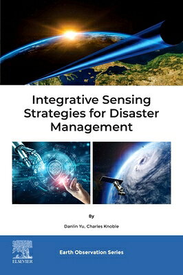 INTEGRATIVE SENSING STRATEGIES Earth Observation Danlin Yu Charles Knoble ELSEVIER2026 Paperback English ISBN：9780443276...