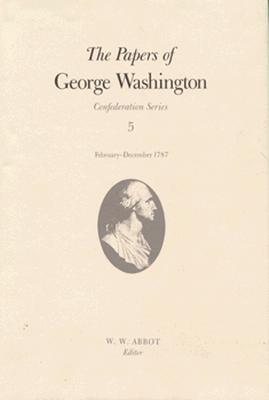 PAPERS OF GEORGE WASHINGTON Confederation George Washington Dorothy Twohig UNIV OF VIRGINIA PR1997 Hardcover English ISB...