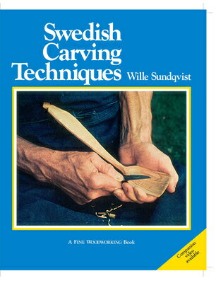 SWEDISH CARVING TECHNIQUES 13/ Wille Sundqvist TAUNTON PR2013 Paperback English ISBN：9781627106733 洋書 Family life & Comi...