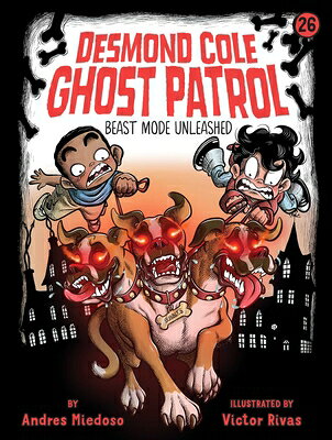 BEAST MODE UNLEASHED Desmond Cole Ghost Patrol Andres Miedoso Victor Rivas LITTLE SIMON2025 Hardcover English ISBN：97816...