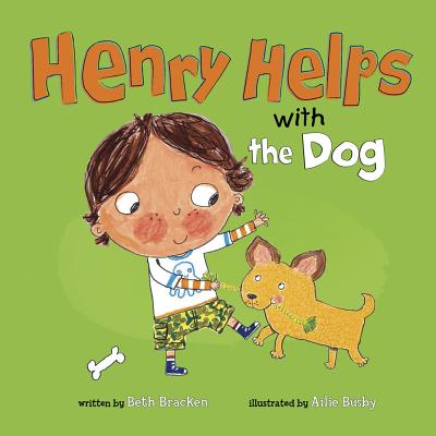 HENRY HELPS W/THE DOG Henry Helps Beth Bracken Ailie Busby PICTURE WINDOW BOOKS2012 Paperback English ISBN：9781404876736...