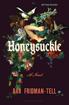 HONEYSUCKLE Bar FridmanーTell BLOOMSBURY2026 Hardcover English ISBN：9781639736737 洋書 Fiction & Literature（小説＆文芸） Fiction