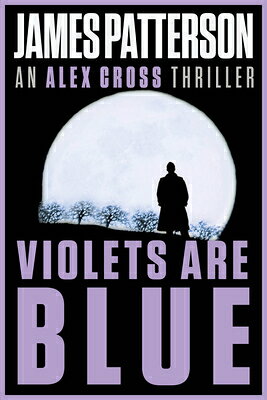 VIOLETS ARE BLUE SPECIAL/E James Patterson LITTLE BROWN & CO2026 Paperback Special English ISBN：9780316606738 洋書 Fiction...