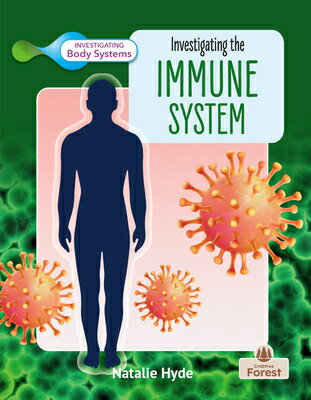 INVESTIGATING THE IMMUNE SYSTE Natalie Hyde CRABTREE FOREST2023 Paperback English ISBN：9781039806740 洋書 Books for kids（児...