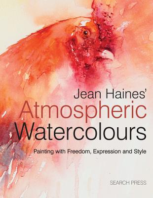 JEAN HAINES ATMOSPHERIC WATERC Jean Haines SEARCH PR2012 Hardcover English ISBN：9781844486748 洋書 Art & Entertainment（芸術＆...