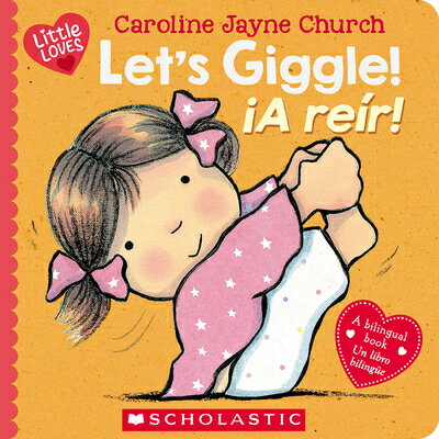 SPAーLETS GIGGLE / A REIR (SCHO Caroline Jayne Church Caroline Jayne Church SCHOLASTIC EN ESPANOL2025 Board　Books Spanish...