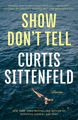 SHOW DONT TELL Curtis Sittenfeld RANDOM HOUSE2026 Paperback English ISBN：9780593446751 洋書 Fiction & Literature（小説＆文芸） Fi...