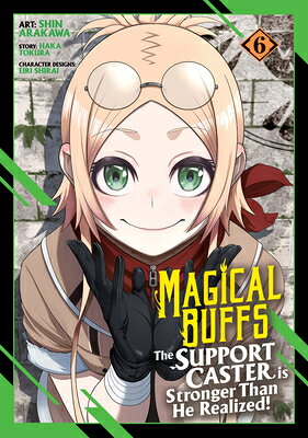 MAGICAL BUFFS THE SUPPORT CAST Magical Buffs: The Support Caster Is Stronger Than He Realized! (Manga) Haka Tokura Shin ...