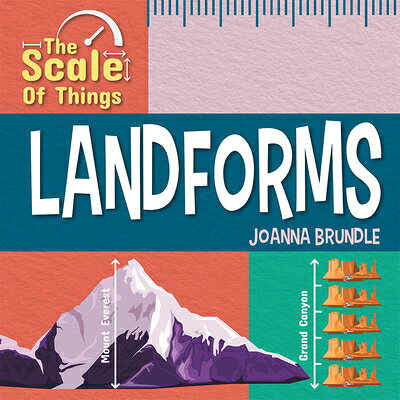 SCALE OF LANDFORMS Joanna Brundle CRABTREE PUB2020 Paperback English ISBN：9780778776758 洋書 Books for kids（児童書） Juvenile ...