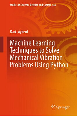 MACHINE LEARNING TECHNIQUES TO Studies in Systems, Decision and Control Baris Aykent SPRINGER NATURE2026 Hardcover Engli...