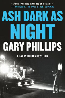 ASH DARK AS NIGHT A Harry Ingram Mystery Gary Phillips SOHO PR INC2025 Paperback English ISBN：9781641296762 洋書 Fiction &...