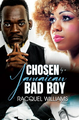 CHOSEN BY A JAMAICAN BAD BOY Racquel Williams URBAN BOOKS2024 Paperback English ISBN：9781645566762 洋書 Fiction & Literatu...