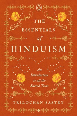ESSENTIALS OF HINDUISM Trilochan Sastry INDIA VIKING2023 Hardcover English ISBN：9780670096763 洋書 Social Science（社会科学） Re...