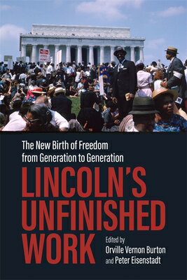 LINCOLNS UNFINISHED WORK Conflicting Worlds: New Dimensions of the American Civil War Orville Vernon Burton Peter Eisens...