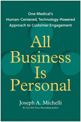 ALL BUSINESS IS PERSONAL Joseph A. Michelli BENBELLA BOOKS2025 Hardcover English ISBN：9781637746769 洋書 Business & SelfーC...
