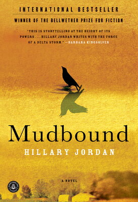 MUDBOUND Hillary Jordan ALGONQUIN BOOKS OF CHAPEL2009 Paperback English ISBN：9781565126770 洋書 Fiction & Literature（小説＆文芸...