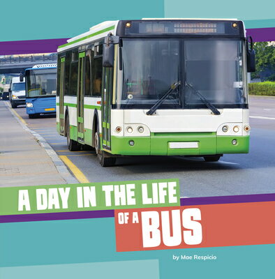 DAY IN THE LIFE OF A BUS A Day in the Life of a Community Service Vehicle Mae Respicio PEBBLE BOOKS2025 Paperback Englis...