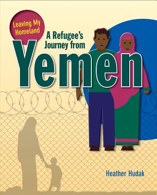 REFUGEES JOURNEY FROM YEMEN Heather C. Hudak CRABTREE PUB2017 Library　Binding English ISBN：9780778736776 洋書 Books for ki...