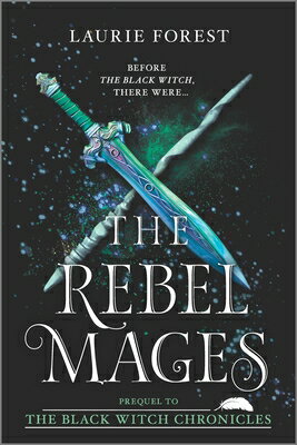 REBEL MAGES FIRST TIME TRADE/E Black Witch Chronicles Laurie Forest INKYARD PR2019 Paperback First Time Trad English ISB...