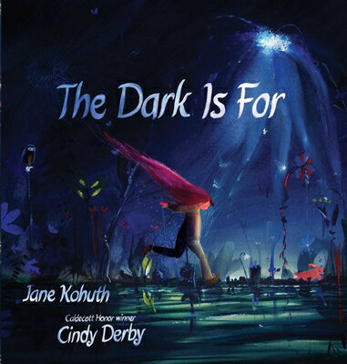 DARK IS FOR Jane Kohuth Cindy Derby SIMON & SCHUSTER BOOKS YOU2026 Hardcover English ISBN：9781665906777 洋書 Books for kid...