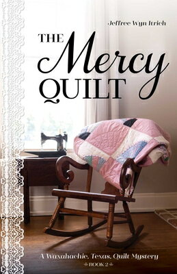 MERCY QUILT Waxahachie, Texas, Q Jeffree Wyn Itrich C & T PUB2026 Paperback English ISBN：9781644036778 洋書 Fiction & Lite...