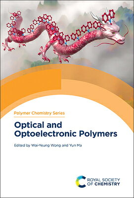 OPTICAL & OPTOELECTRONIC POLYM Polymer Chemistry WaiーYeung Wong Yun Ma ROYAL SOCIETY OF CHEMISTRY2024 Hardcover English ...