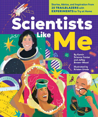 SCIENTISTS LIKE ME Kamin Science Center Janay BrownーWood Kristen Uroda WORKMAN PR2025 Hardcover English ISBN：97815235167...