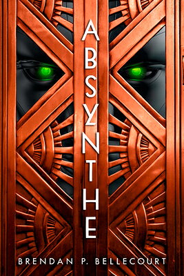 ABSYNTHE Brendan P. Bellecourt DAW BOOKS2021 Paperback English ISBN：9780756416782 洋書 Fiction & Literature（小説＆文芸） Fiction
