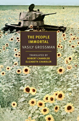 PEOPLE IMMORTAL Vasily Grossman Robert Chandler Robert Chandler NEW YORK REVIEW OF BOOKS2022 Paperback English ISBN：9781...